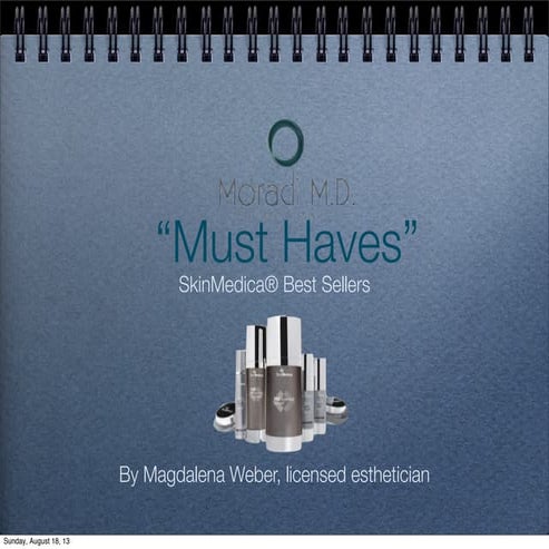 Moradi M.D. Anti-aging "Must Have" skin care | PPT