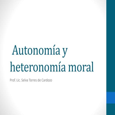 -Moral-autonoma-y-heteronoma. Presentacionpptx | PPTX
