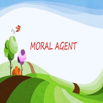 MORAL AGENT REPORT.pptx