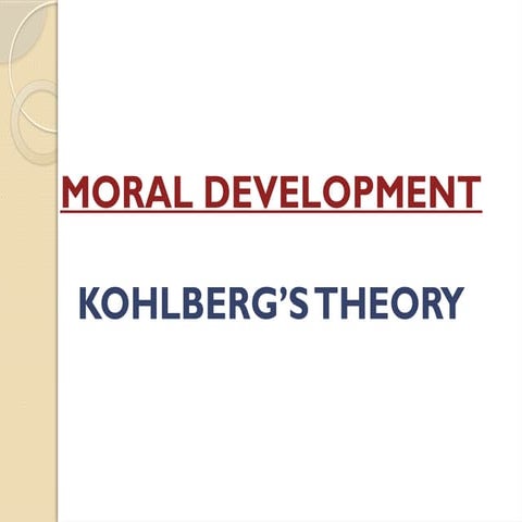 Kohlberg’s theory on moral development | PPTX