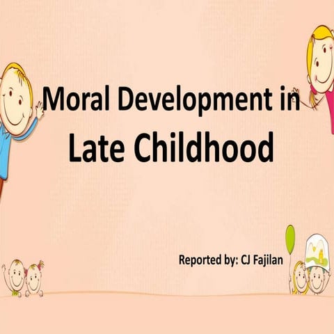 Moral development in Late Childhood | PPTX