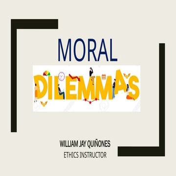 GECC 104_ETHICS_ MORAL DILEMMA - Copy.pptx