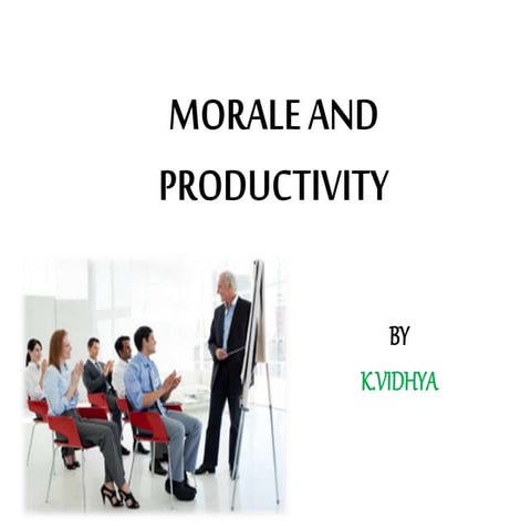 Morale and productivity hrm | PPTX