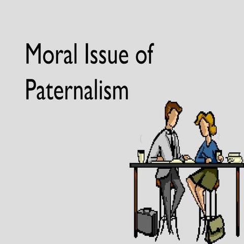 Moral issue of paternalism and truth telling | PPT