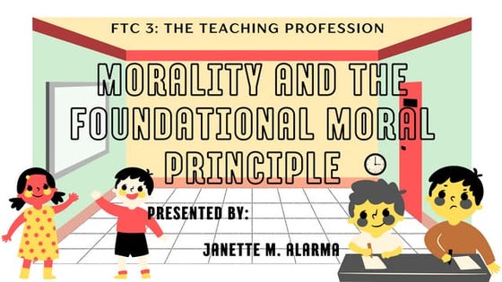 The Foundational Principles of Morality and You | PPT