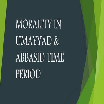 Morality in ummayad and abbasid time period | PPTX | Islam | Religion ...