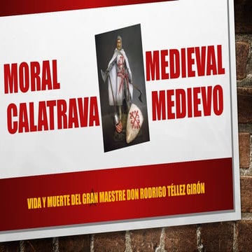 MORAl MEDIEVAL CALTRAVA MEDIEVO.pptx