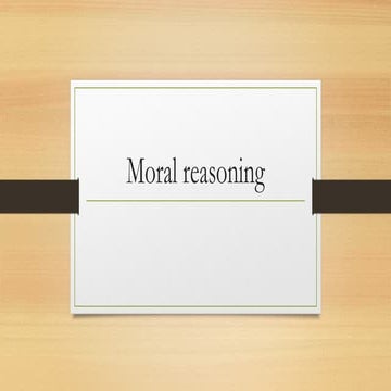 Moral Reasoning Notes for Education and Training | PPTX