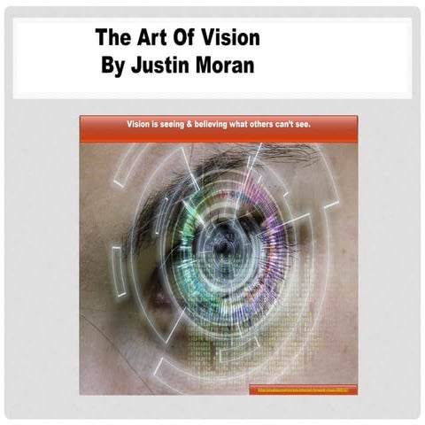 The Art Of Vision- Justin Moran | PDF