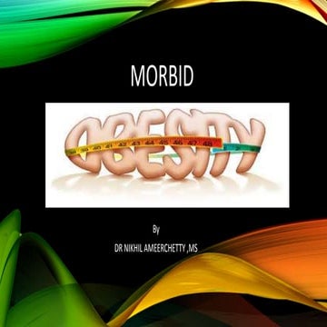 Morbid obesity and various treatment options | PPTX