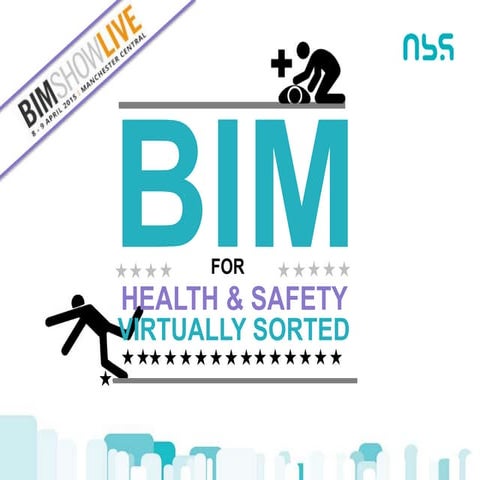 BIM for Health & Safety: Virtually Sorted | PDF
