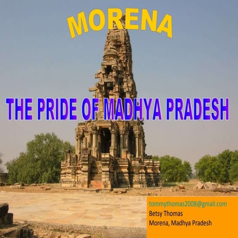 Morena: Madhya Pradesh :The Pride of India | PPT