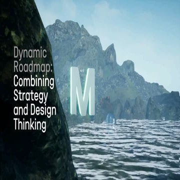 Dynamic Roadmap: Combining Strategy and Design Thinking | PPT