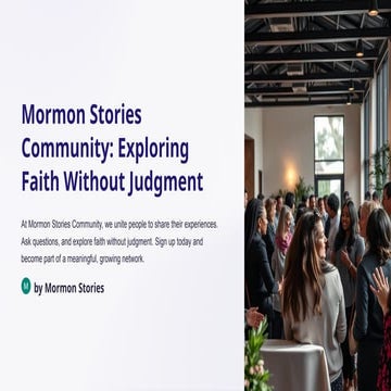 Mormon Stories Community Exploring Faith Without Judgment | PPTX