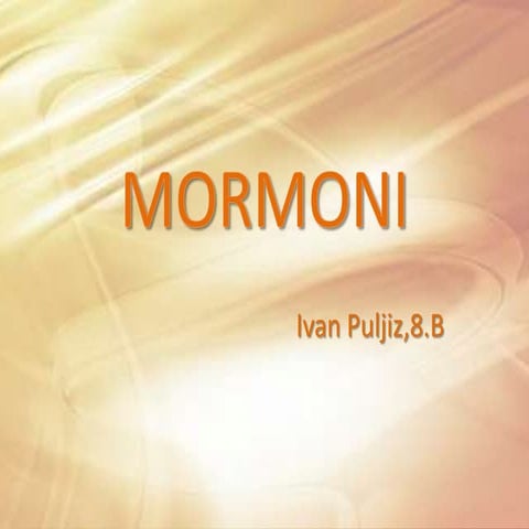 Mormoni ivan puljiz 8.b | PPT