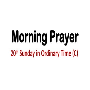 Morning Prayer (20th Sunday in Ordinary Time).pptx