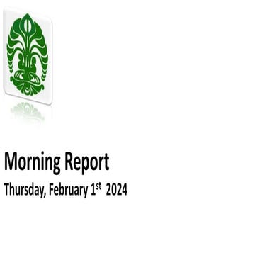Morning Report Thursday, February 1st 2024.pptx