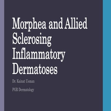 Morphea and allied Sclerosing Inflammatory Dermatoses-1.pptx