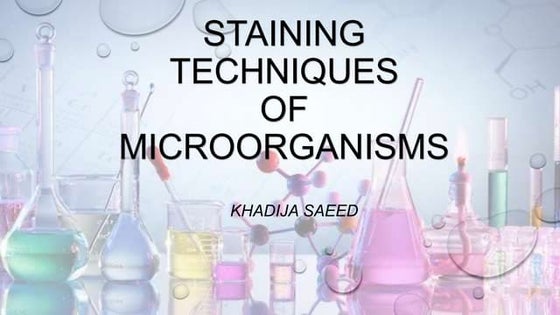STAINING TECHNIQUES AND TYPES PROCEDURE. | PPTX | Chemistry | Science