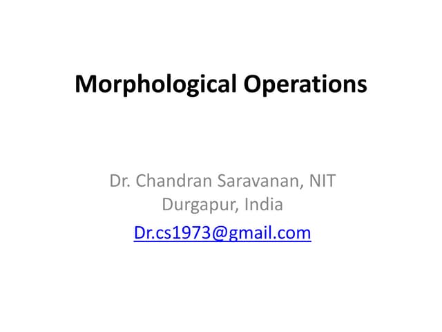 Morphological Image Processing