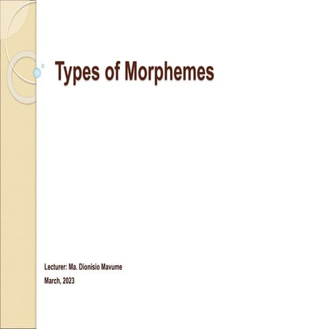 Morphology Tyoes of Morphmes_115149.ppt