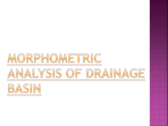 Drainage basin morphometry | PPSX