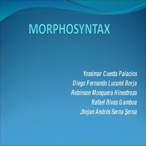 Morphosyntax By Palmada Arrecha. Copyrights Reserved | PPT