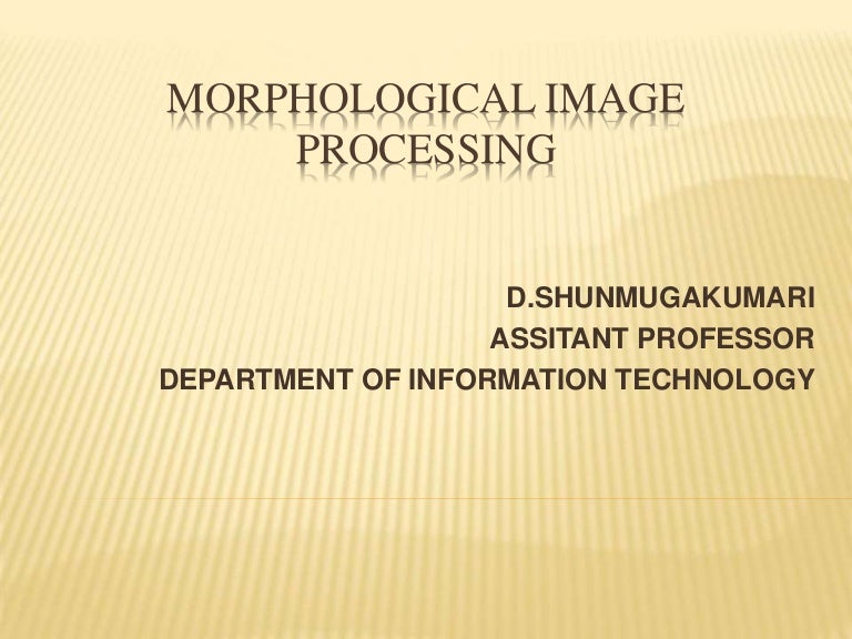 Morphological Image Processing