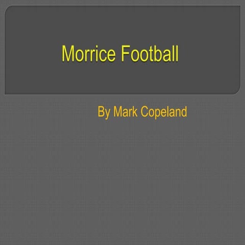 Morrice football power point | PPTX