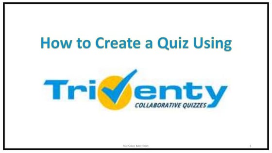 Triventy Tutorial | PPT