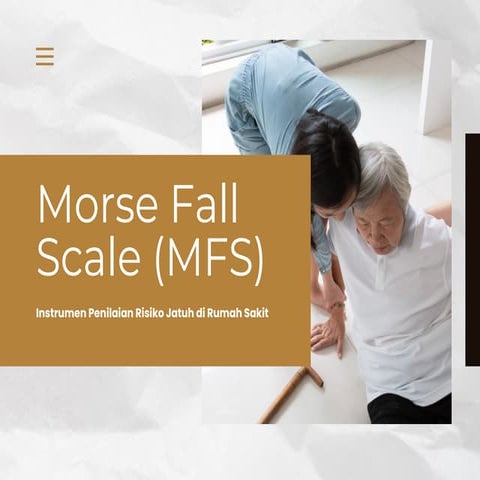 Morse Fall Scale (MFS).pdf sekala untuk mengukur lansia | PPT