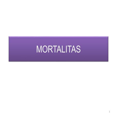 Mortalitas | PPT