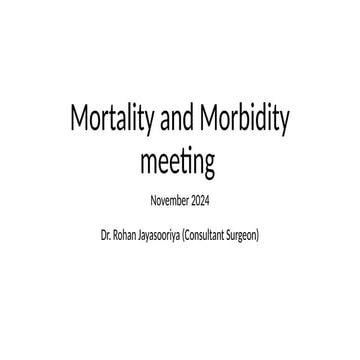 Mortality and Morbidity of surgical cases | PPTX
