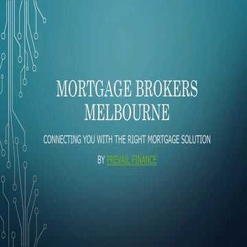 Mortgage Brokers Melbourne | PPTX