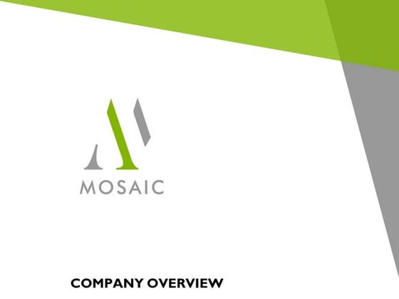 Mosaic Management presentations