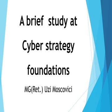 Major General Uzi Moscovici - A brief study at Cyber strategy ...