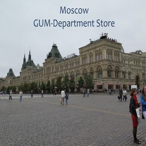 Moscow GUM-Shopping Mall-Red Square-Ramnik&Jyoti-July2014 | PPT