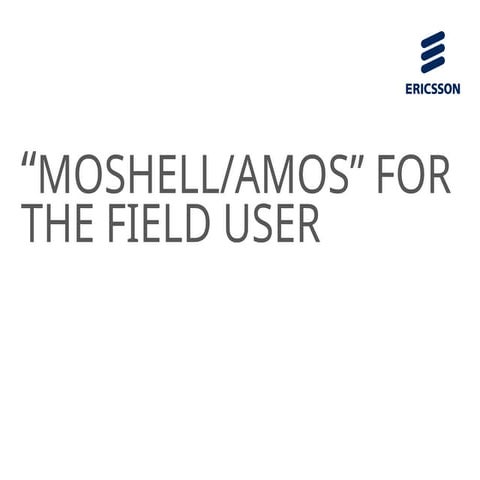 MOSHELL FOR THE FIELD USER (1) rahul.pptx