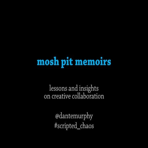 Mosh pit memoirs_share | PPTX