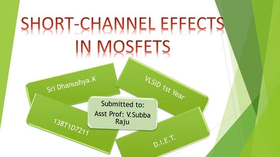 SHORT CHANNEL EFFECTS IN MOSFETS- VLSI DESIGN | PPTX | Physics | Science