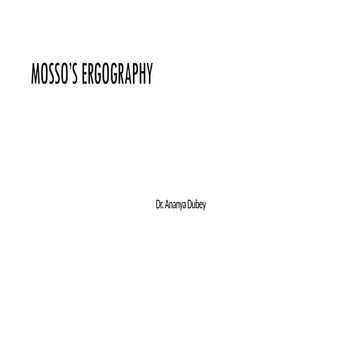 Mosso's ergography | PPTX