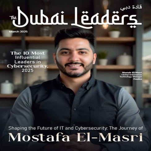 Mostafa El-Masri - The 10 Most Influential Leaders in Cybersecurity, 2025.pdf
