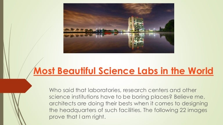 Most beautiful science labs in the world