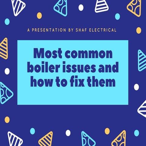 Most common boiler issues and how to fix them | PDF