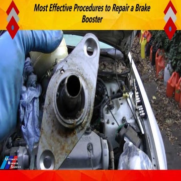 Most Effective Procedures to Repair a Brake Booster | PPTX