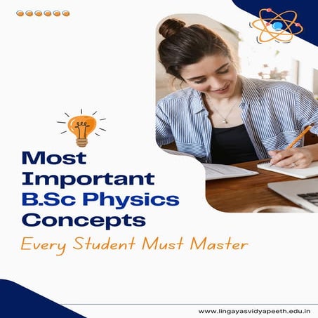 Most Important Physics Concepts You Need to Master in BSc Physics | PDF