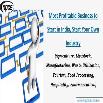 Most Profitable Business to Start in India, Start Your Own Industry | PPT