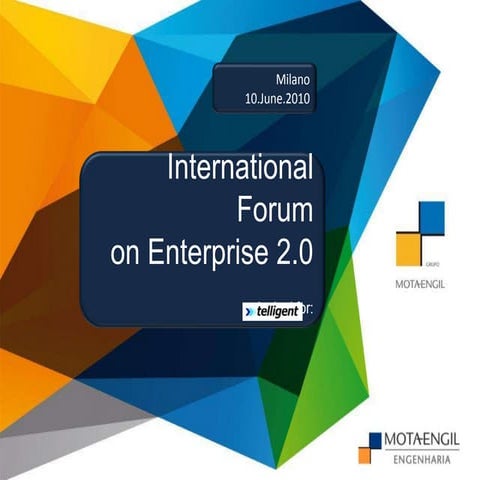 International Forum on E 2.0 - Mota Engil | PPTX