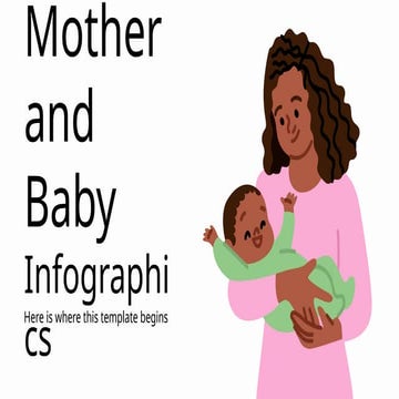 Mother and Baby Infographics by Slidesgo.pptx