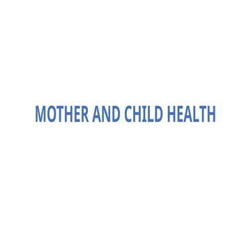 Comprehensive Overview of Mother and Child Health Services and ...